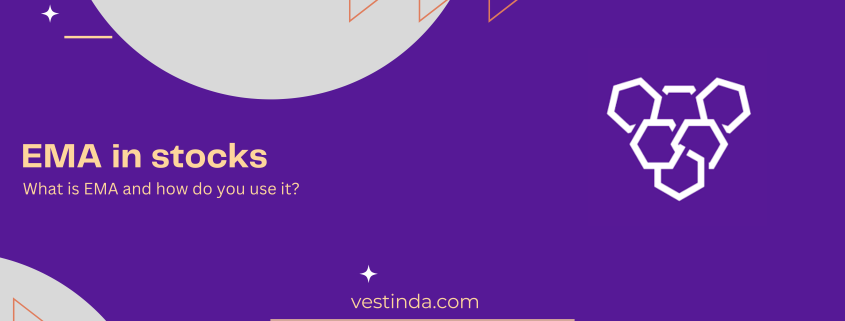 What is EMA in stocks and how do you use it?