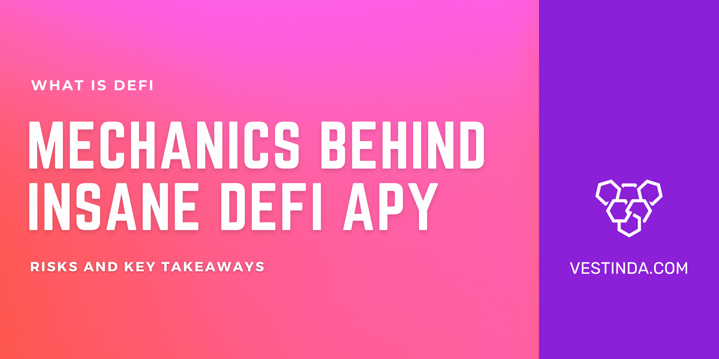 How DeFi Achieves Such Huge Yields – Vestinda